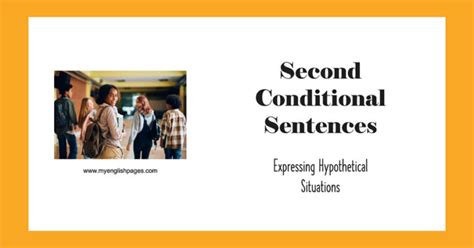 Second Conditional Sentences Explained Usage Grammar And Examples