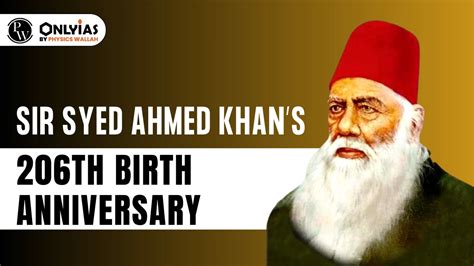 Sir Syed Ahmed Khans 206th Birth Anniversary Pwonlyias