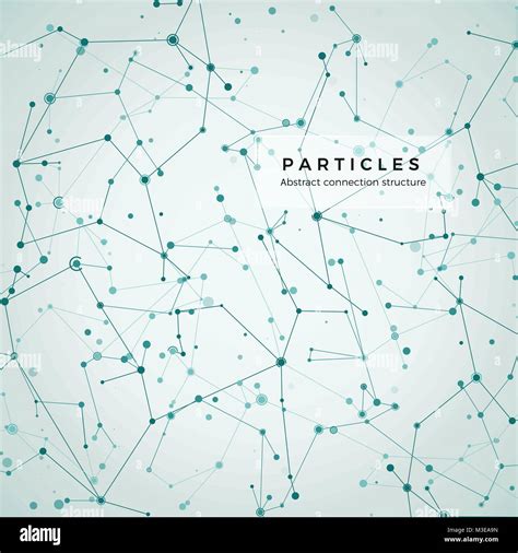 Node Dots And Lines Abstract Particles Geometric Graphic Background Structure Of Atom
