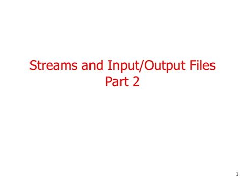 ppt streams and input output files part 2 powerpoint presentation
