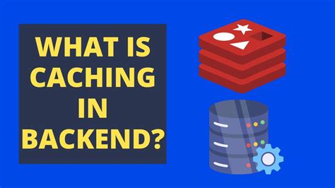 Caching In The Backend Systems A Beginners Guide Youtube