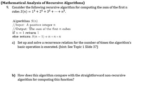 Solved Mathematical Analysis Of Recursive Algorithms Consider The
