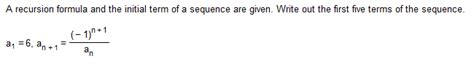Solved A Recursion Formula And The Initial Term Of A