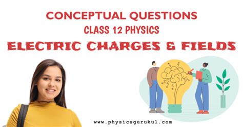 Conceptual Questions Based On Class 12 Physics Chapter 1 Electric