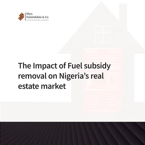Impact Of Fuel Subsidy Removal On Nigerias Real Estate Market Diya