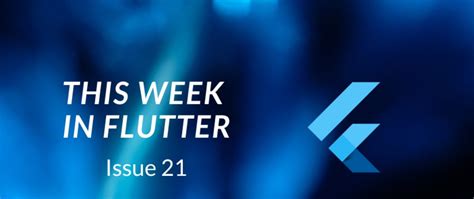 This Week In Flutter 36 Dev Community
