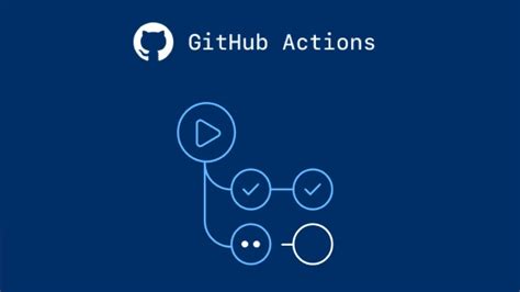 Github Actions Automating Workflows For Seamless Development