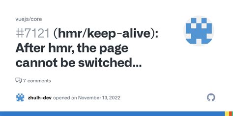 hmr keep alive after hmr the page cannot be switched normally · issue 7121 · vuejs core