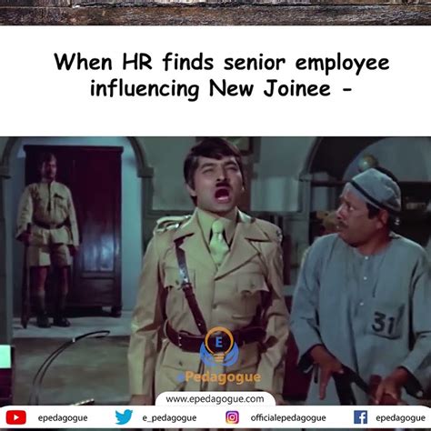 When Hr Finds Senior Employee Influencing New Joinee Funny Meme