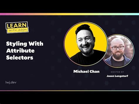 Free Video Styling With Attribute Selectors From Learn With Jason