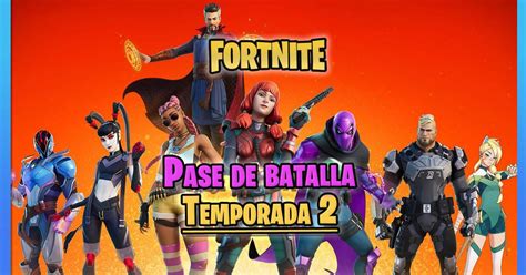 Pase De Batalla De Fortnite Temporada 2 Dr Strange Y Todas Las Skins