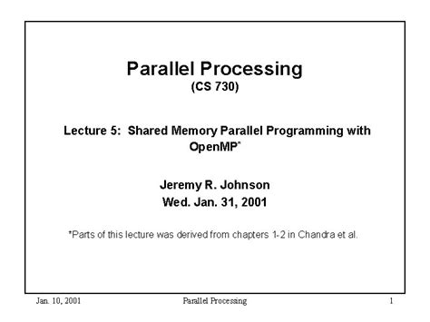 Parallel Processing Cs 730 Lecture 5 Shared Memory