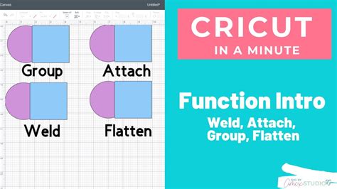 Learning Cricut Design Space Difference Between Weld Attach Group