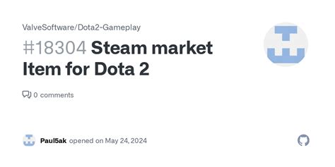 Steam Market Item For Dota 2 · Issue 18304 · Valvesoftwaredota2 Gameplay · Github