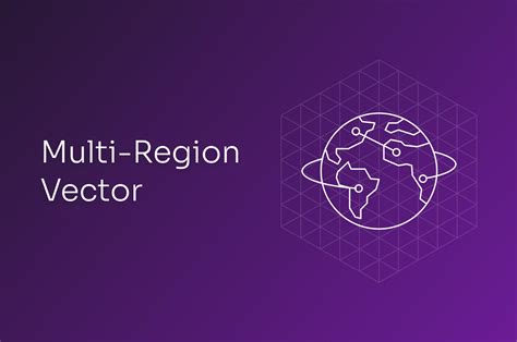 put your embeddings where your end users are with multi region vector