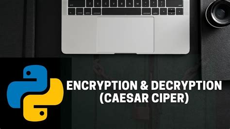 Caesar Cipher Encryption And Decryption In Python YouTube