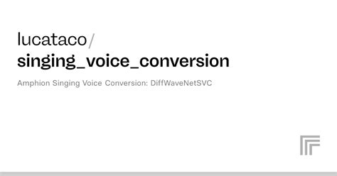 Lucataco Singing Voice Conversion Run With An Api On Replicate