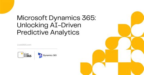 Microsoft Dynamics 365 Unlocking Ai Driven Predictive Analytics