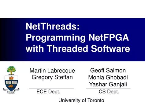 Ppt Netthreads Programming Netfpga With Threaded Software Powerpoint Presentation Id5622241