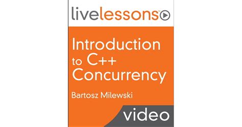 Introduction To C Concurrency Livelessons Video Training Video