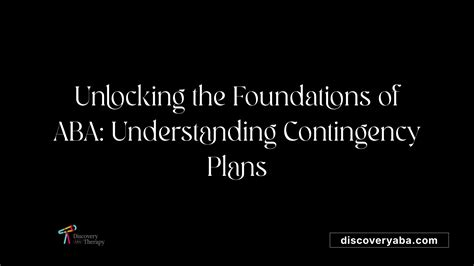 The Role Of Contingency Plans In Aba Therapy Discovery Aba