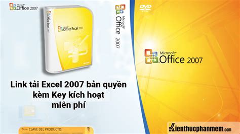 Tải Microsoft Excel 2007 Bản Quyền Và Hướng Dẫn Sử Dụng Miễn Phí Ktpm