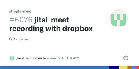 Jitsi Meet Recording With Dropbox · Issue 6076 · Jitsijitsi Meet · Github