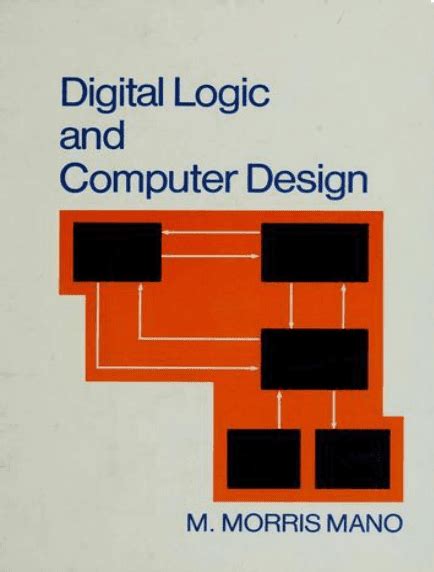 Digital Logic And Computer Design Pdf Ebook By M Morris Mano