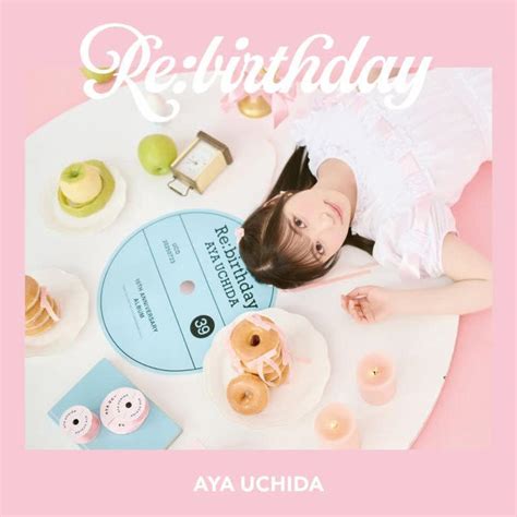 Aya Uchidas 10th Anniversary Album Rebirthday Interview A Lively