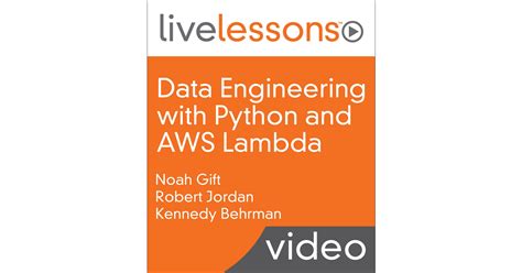 Data Engineering With Python And Aws Lambda Livelessons Video