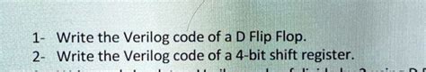 SOLVED Write The Verilog Code Of A D Flip Flop Write The Verilog Code Of A Bit Shift