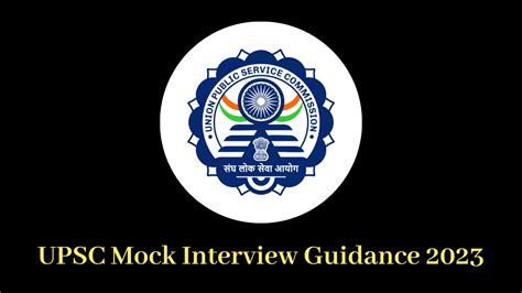 upsc mock interview guidance 2023