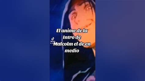 El Anime Que Aparece En El Intro De Malcolm El De En Medio Youtube