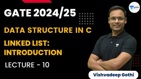linked list introduction l10 gate 2024 25 data structure in c vishvadeep gothi youtube