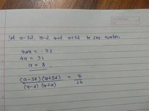 Hu00e9 Of Four Consecutive Numbers In An Ap Is 32 And The Ratio Of The