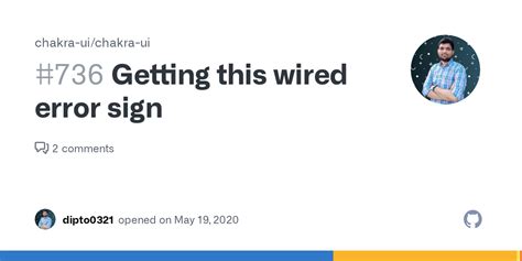 Getting This Wired Error Sign · Issue 736 · Chakra Uichakra Ui · Github