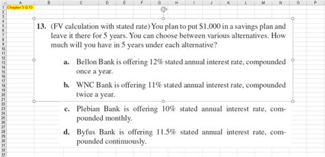Solved B с D E F G H K L M N O Р A 1 Chapter 5 Q 13 2 3 O 4 Chegg com