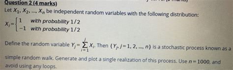 Solved Let X1 X2 Xn Be Independent Random Variables With Chegg Com