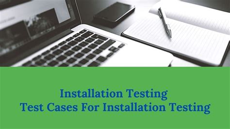 Installation Testing Installation Testing And Test Cases For Good