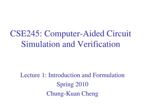 Ppt Cse245 Computer Aided Circuit Simulation And Verification Powerpoint Presentation Id