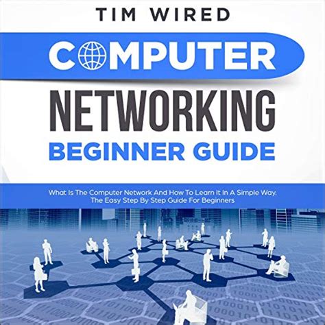 Computer Networking Beginner Guide Audiobook By Tim Wired