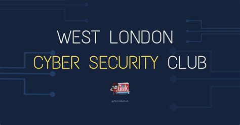 techgeek uk on linkedin cybersecurity westlondoncybersecurityclub