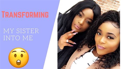 Transforming My Sister Into Me Challenge Youtube