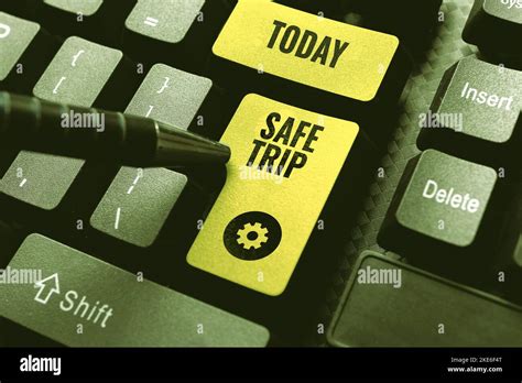 Sign Displaying Safe Trip Business Approach Wishing Someone To Reach