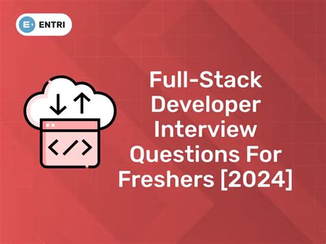Full Stack Developer Interview Questions For Freshers Updated