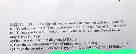 solved 2 [25 points] design a clocked synchronous state