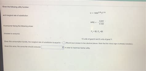 solved given the following utility function and marginal