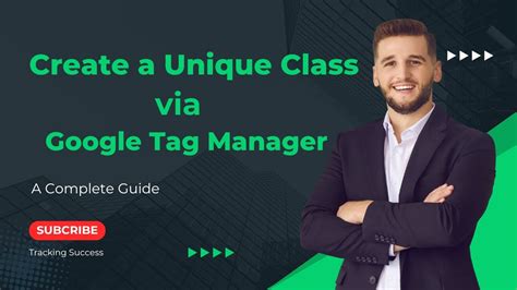 how can we create a unique class through gtm for button click or form