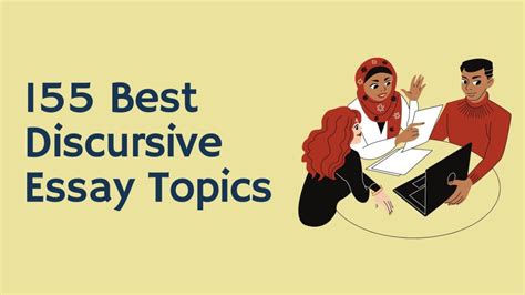 155 Hot Discursive Essay Topics To Use Right Now 155 Hot Discursive Essay Topics To Use Right Now