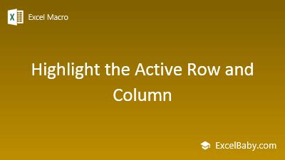Excel Macro Highlight The Active Row And Column Excelbaby